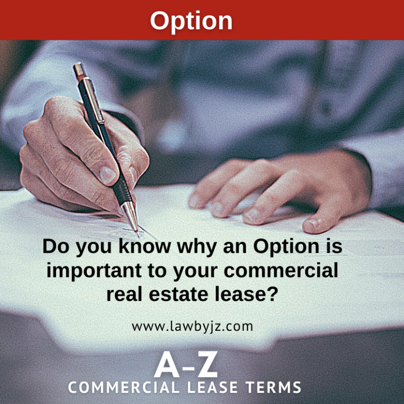 Option - Commercial Real Estate Terms - Law By JZ